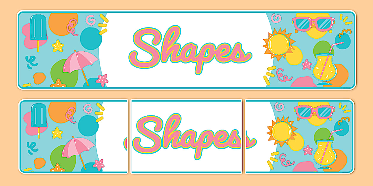 Summer Vibes Themed Shapes Display Banner (teacher made)
