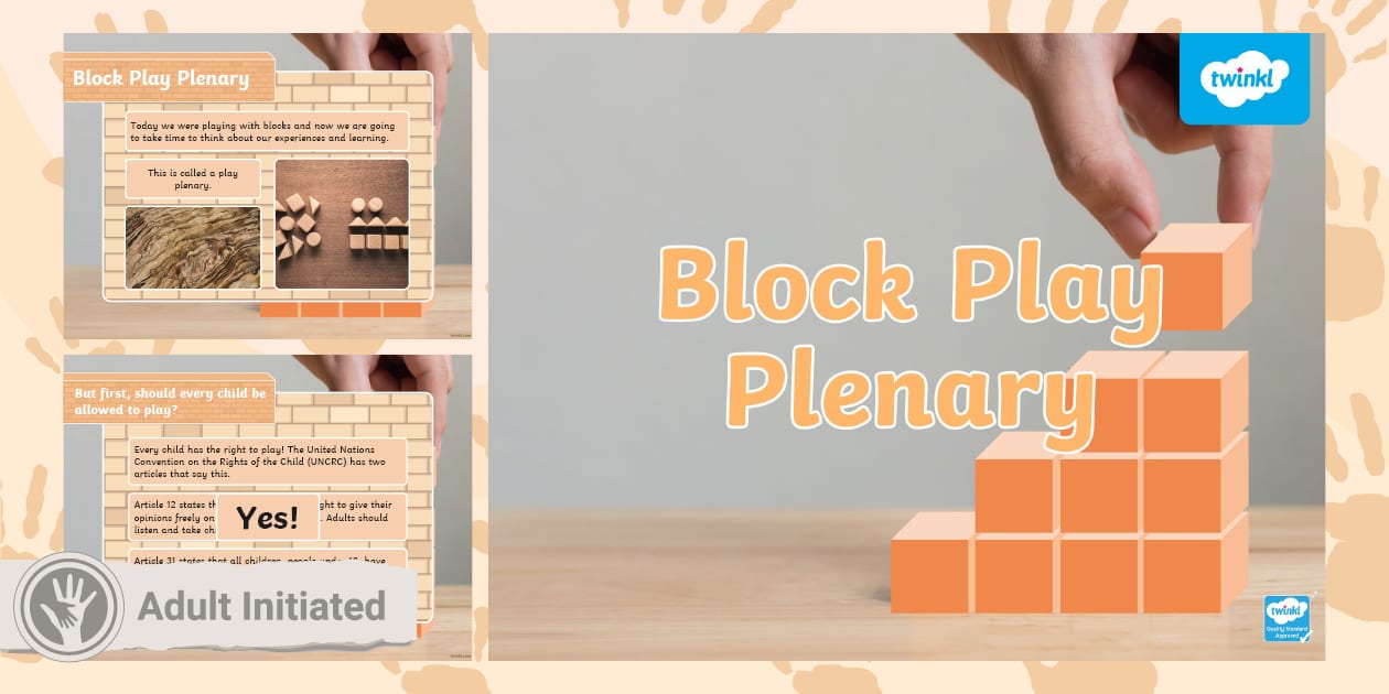 Play for All Ages - Block Play Plenary PowerPoint - Twinkl