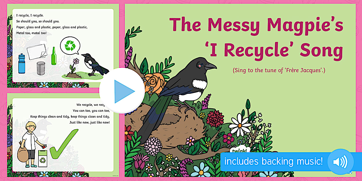 Recycling Song for EYFS | The Messy Magpie (teacher made)