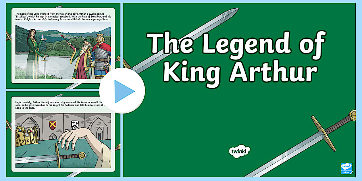 The Legend of King Arthur PowerPoint (Teacher-made) - Twinkl