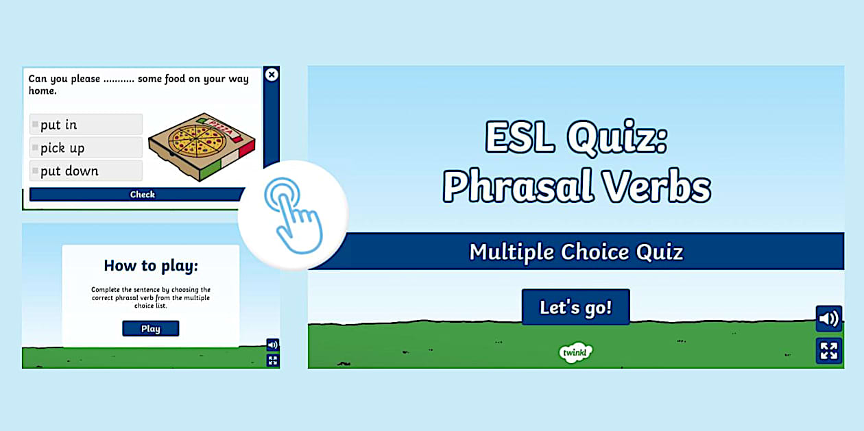 ESL Phrasal Verbs Quiz (teacher made) - Twinkl