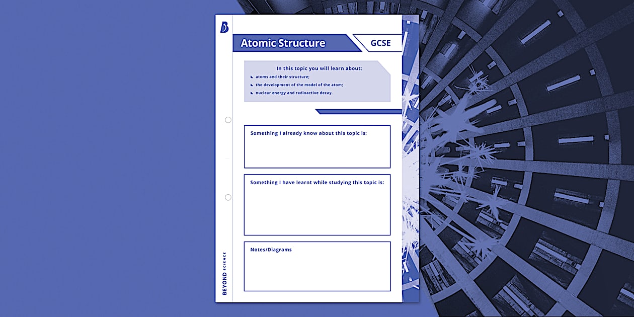 Atomic Structure Title Page | AQA GCSE Physics | Beyond