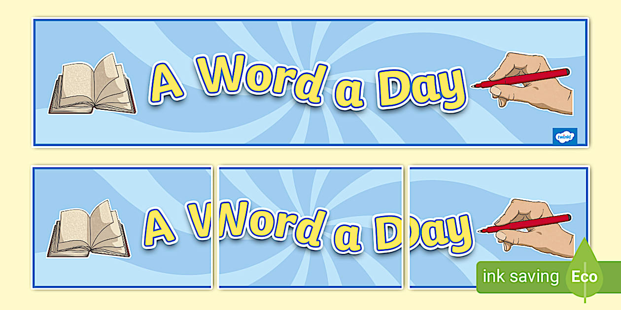 A Word a Day Display Banner (professor feito) - Twinkl