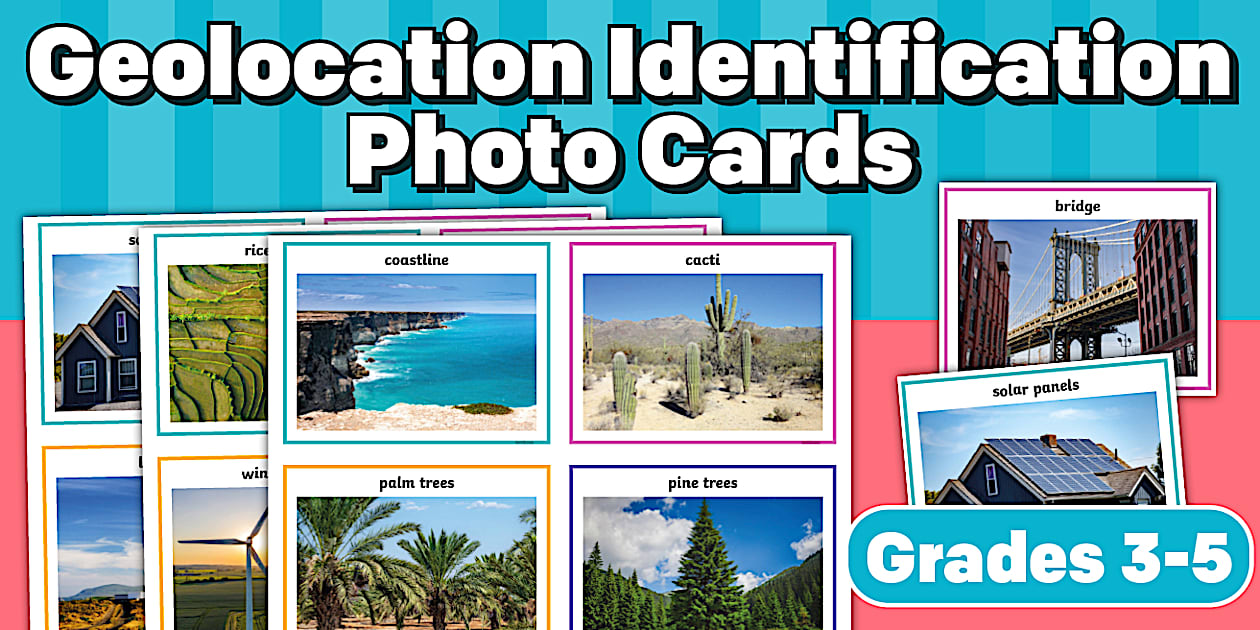Geolocation Identification Photo Cards for 3rd-5th Grade