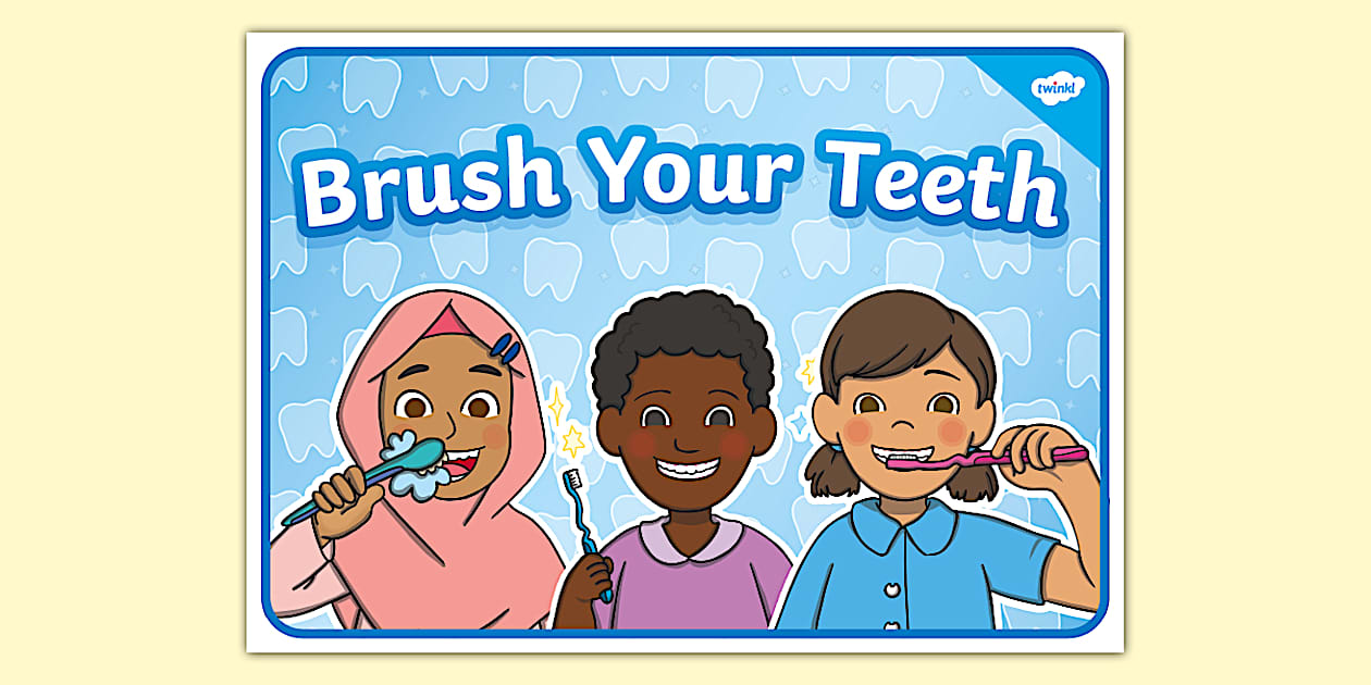 Brush Your Teeth Display Poster (Teacher-Made) - Twinkl