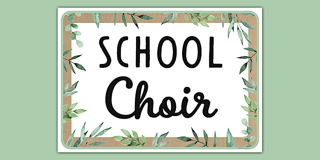 👉 Muted Botanical Themed School Choir Display Poster