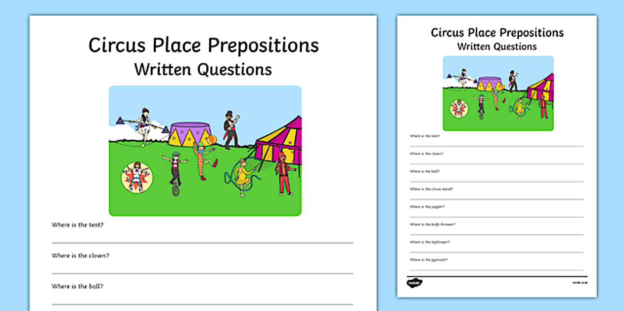 Circus Place Prepositions Written Questions (teacher made)
