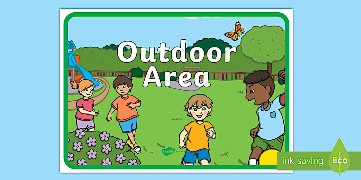 👉 Outdoor Area Sign (teacher made) - Twinkl