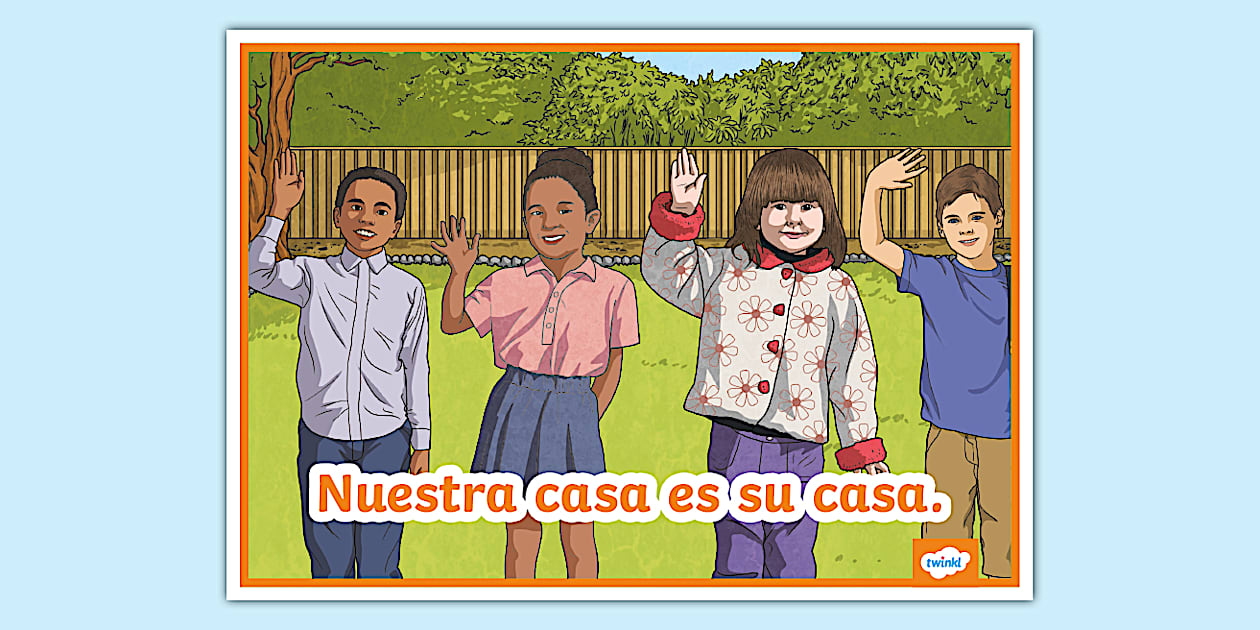 👉 Our Home Is Your Home: Spanish Display Poster - Twinkl