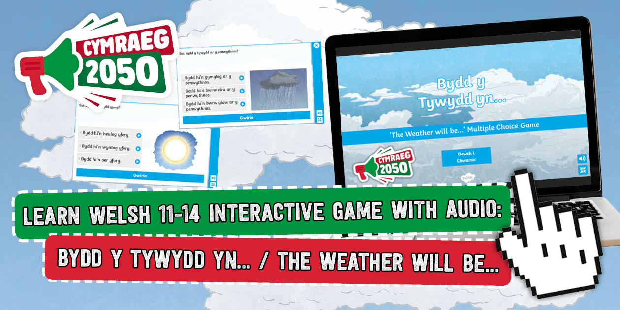 Learn Welsh 11-14 Interactive Game with Audio: Bydd y Tywydd yn... / The