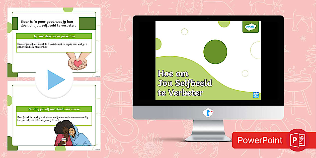 Hoe om Jou Selfbeeld Te Verbeter PowerPoint (teacher made)