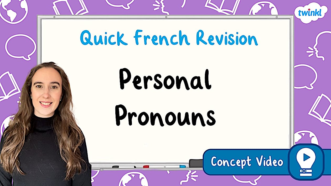 👉 Personal Pronouns | KS2 French Concept Video - Twinkl