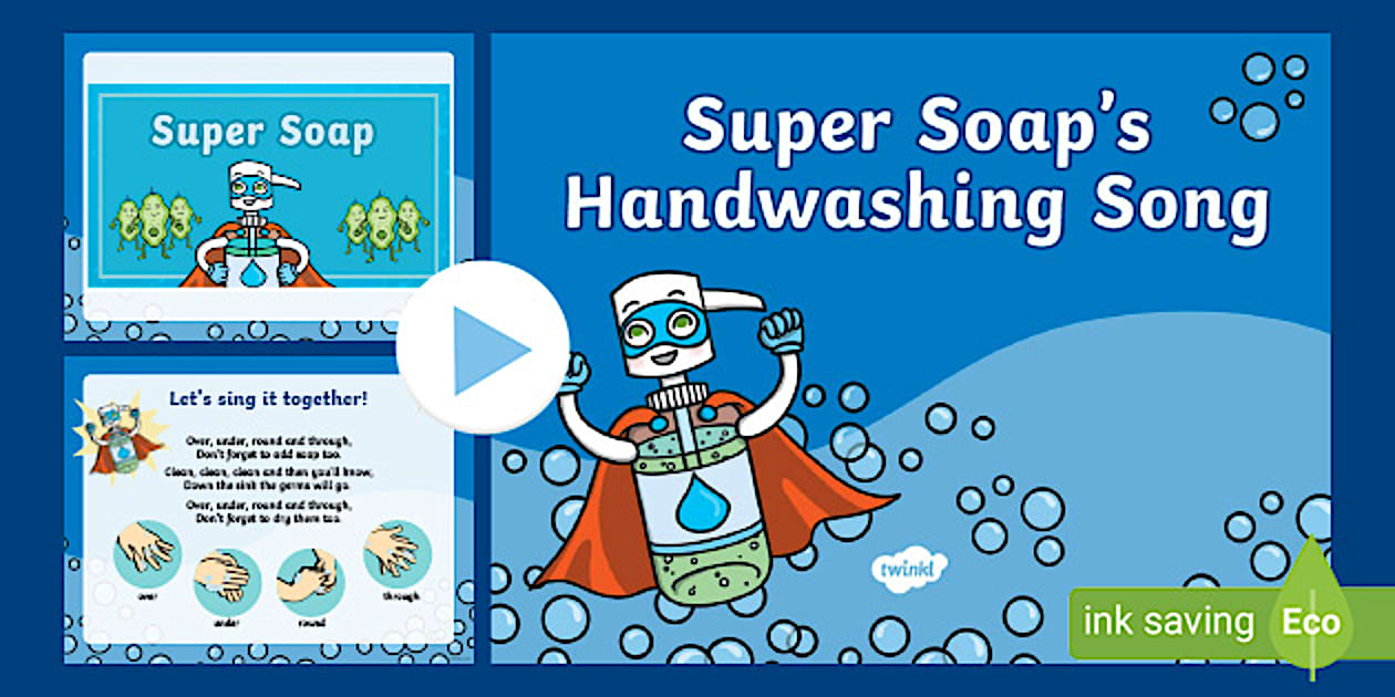 Super Soap's Handwashing Song PowerPoint (teacher made)