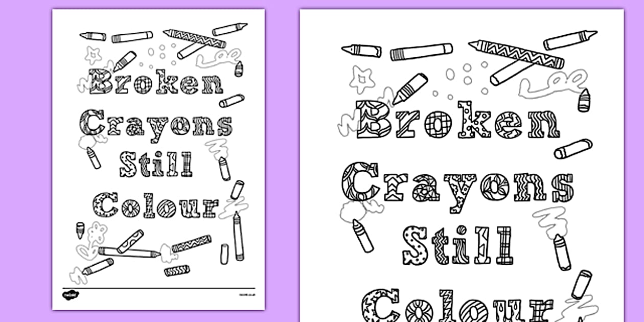 Adult Colouring Mindfulness 'Broken Crayons Still Colour' Sheet