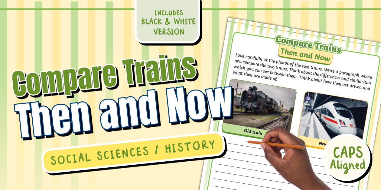 Grade 4 History–Compare Trains Then and Now –Activity Sheet