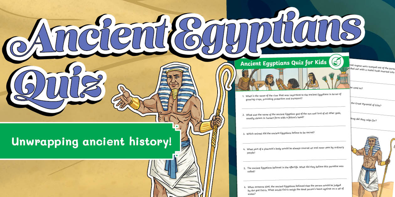 Grade 5 History - Ancient Egyptians - Quiz (CAPS Aligned)