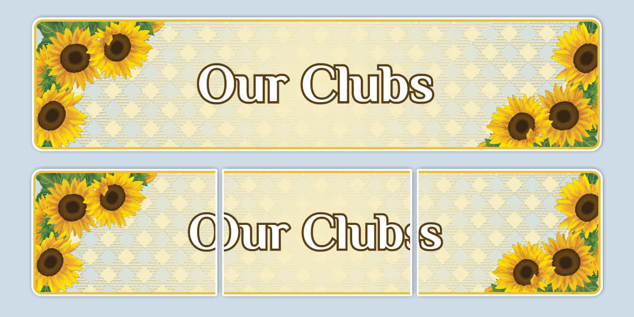 Sunflower-Themed Our Clubs Display Banner (teacher made)