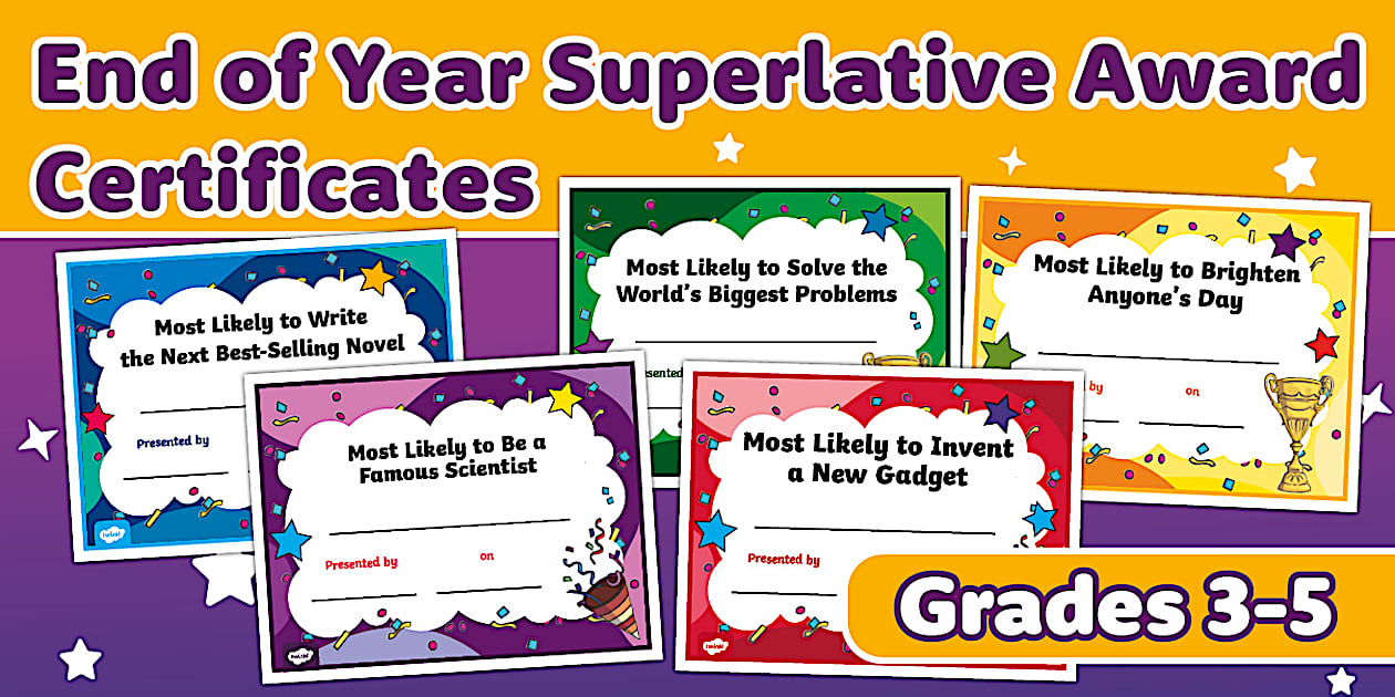 End of Year Superlative Award Certificates for 3rd-5th Grade