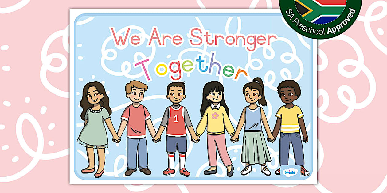 Preschool - We Are Stronger Together - Teamwork Poster