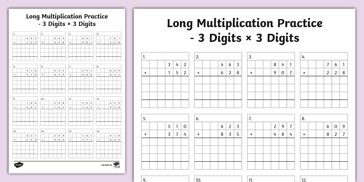 👉 Long Multiplication Worksheet - 3 Digits × 3 Digits