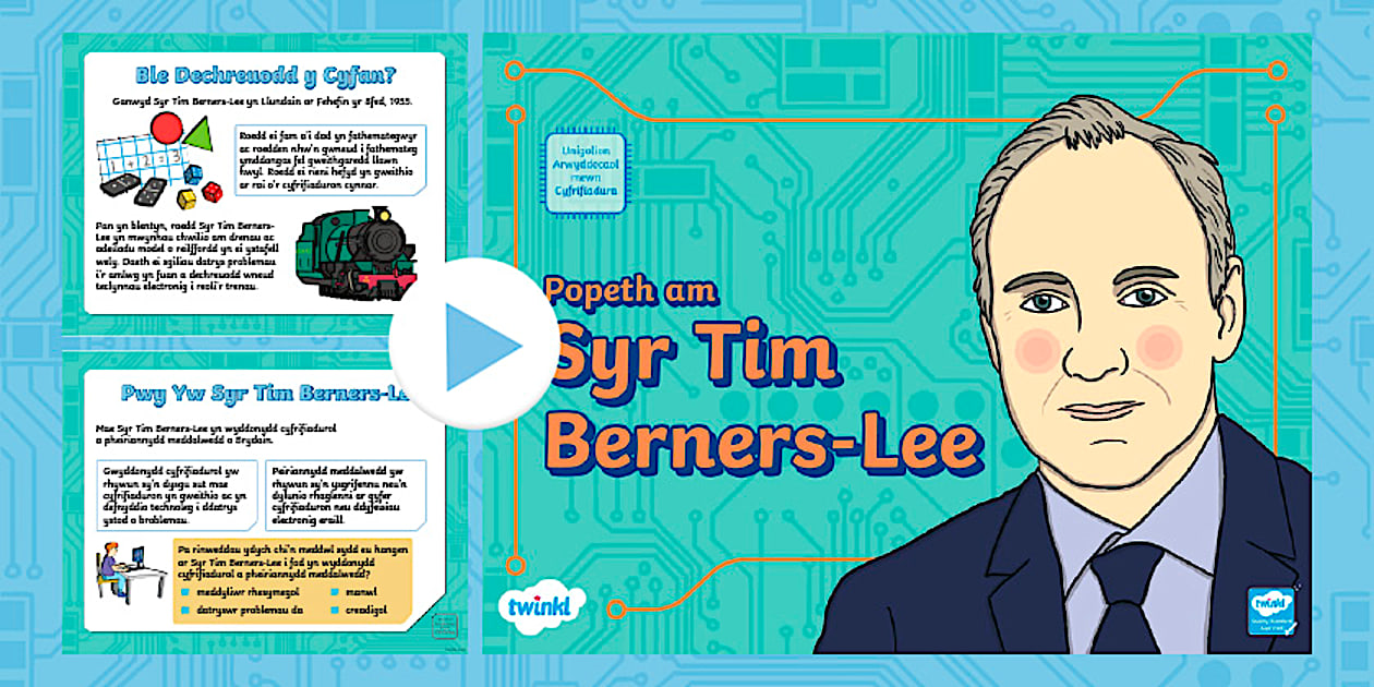 Pŵerbwynt Gwybodaeth Syr Tim Berner-Lee (Teacher-Made)