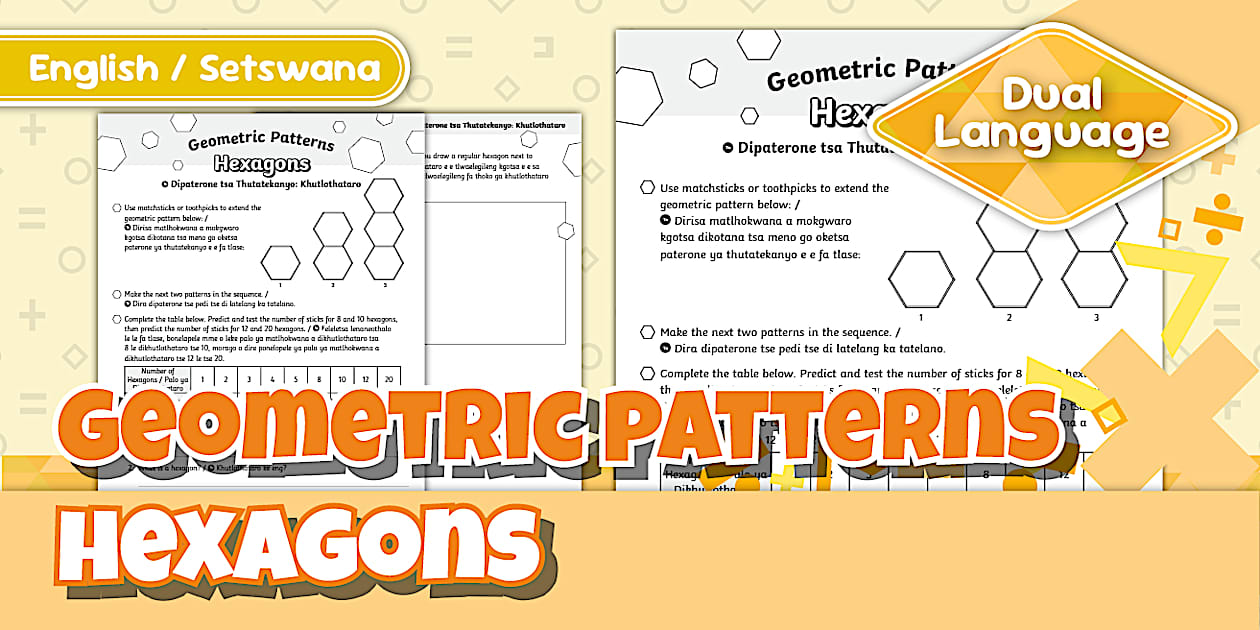 Grade 4 Maths - Term 3 - Geometric Patterns: Hexagons Activity Sheet