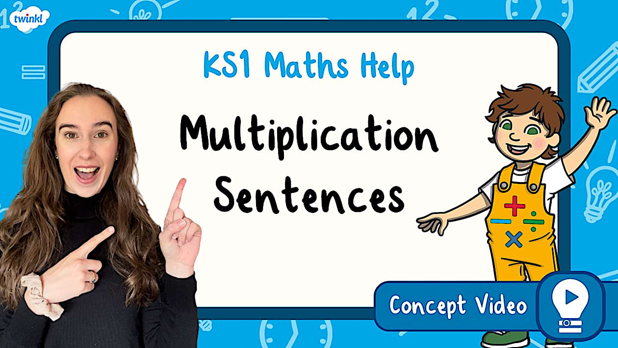 👉 Multiplication Sentences | KS1 Maths Concept Video