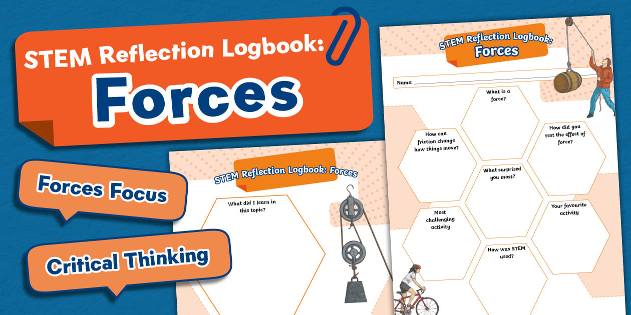 STEM Reflection Logbook: Forces (teacher made) - Twinkl