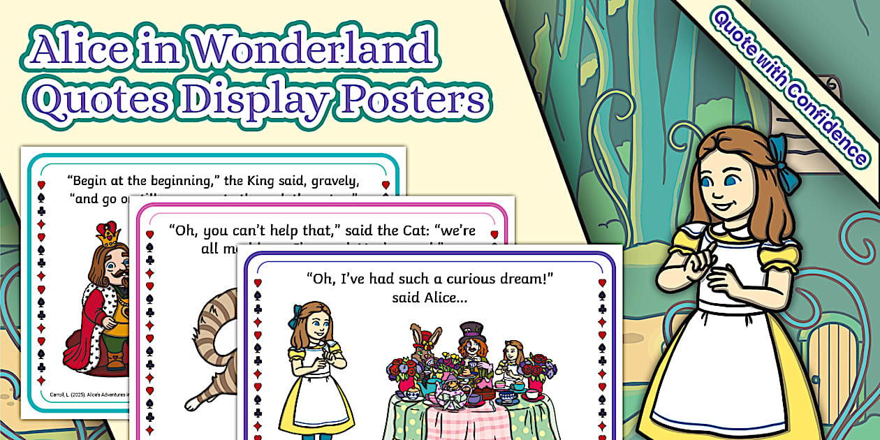 Alice in Wonderland Quotes Display Posters - Twinkl - KS1
