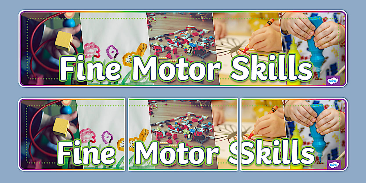 Fine Motor Skills Photo Display Banner (teacher made)