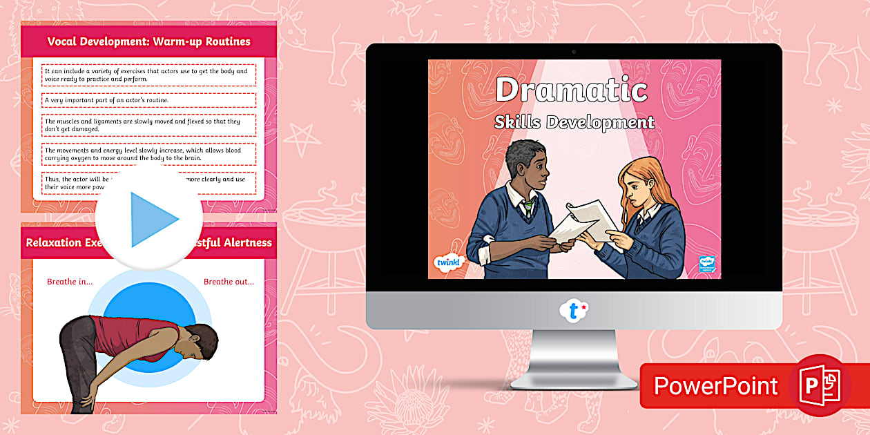 Dramatic Skills Development PowerPoint (teacher made)