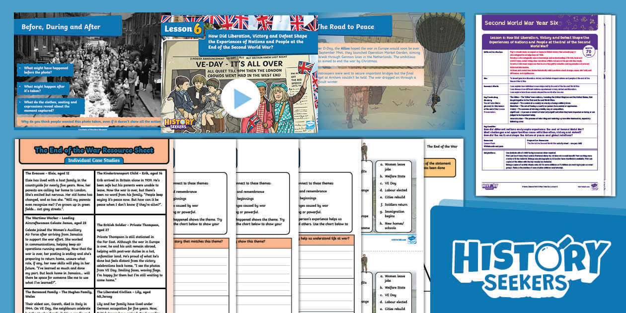 History Seekers: UKS2: Second World War Lesson 6 Victory, Defeat and