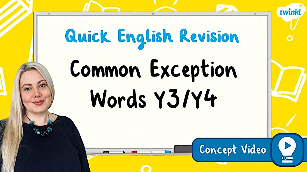 Common Exception Words Y3/Y4 | KS2 English Concept Video