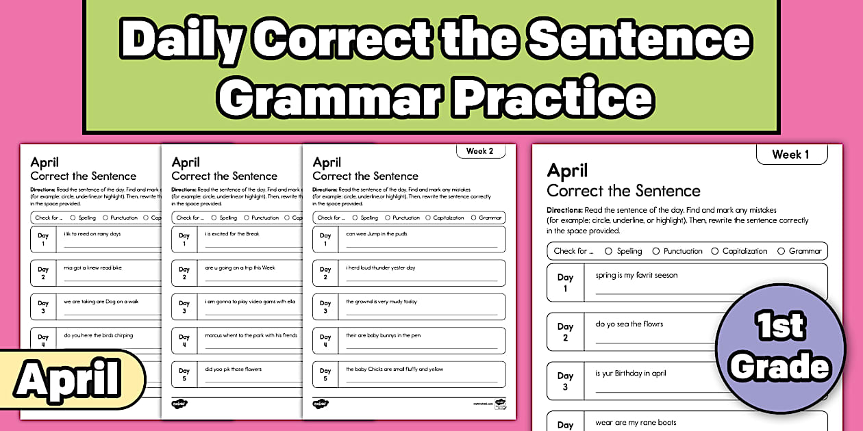 First Grade Daily Correct the Sentence Grammar Practice