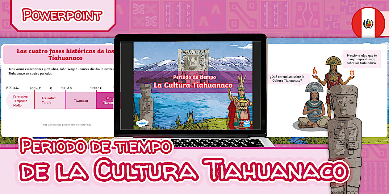 Power Point: Períodos de tiempo de la Cultura Tiahuanaco