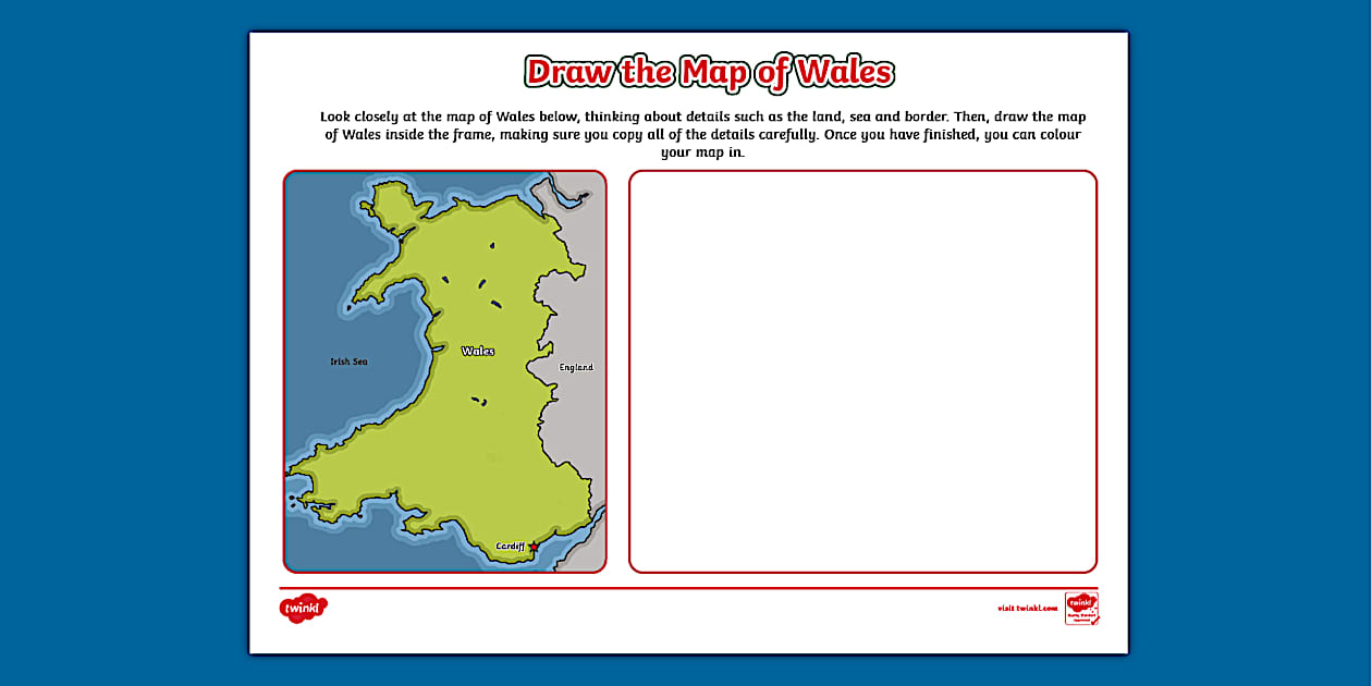 Draw the Map of Wales Activity Sheet (Teacher-Made) - Twinkl