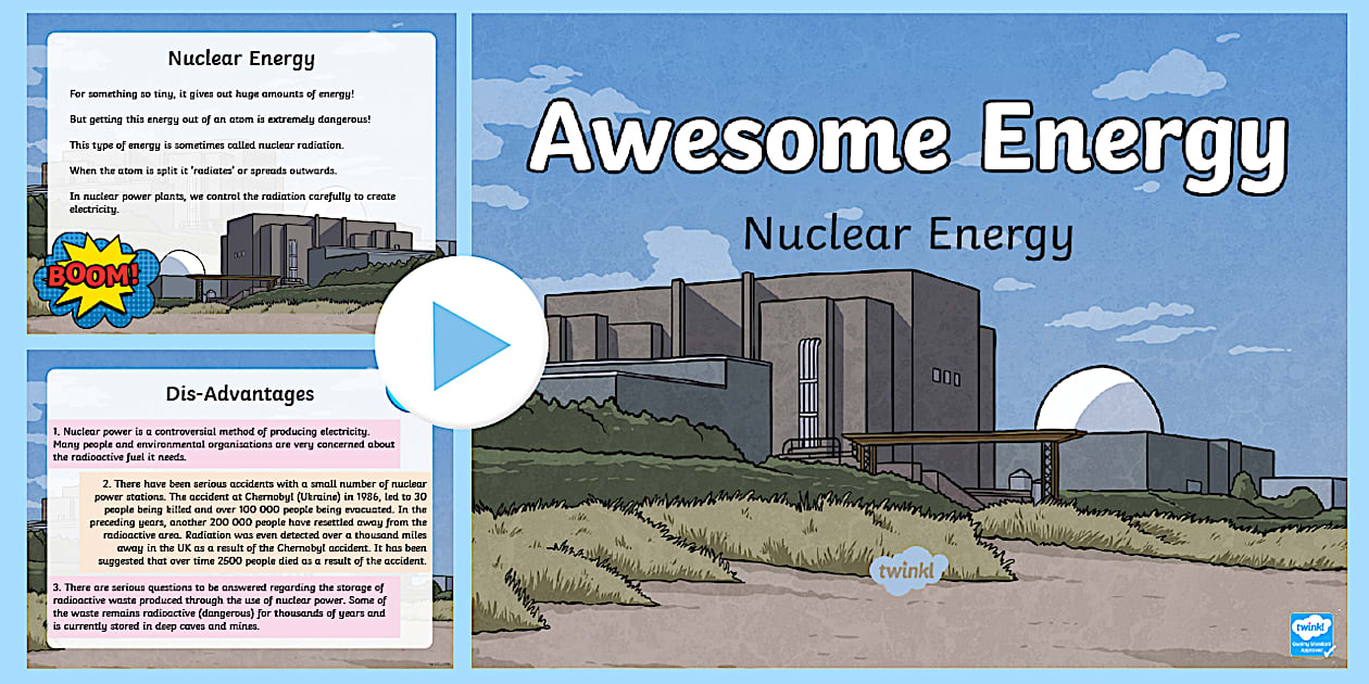 Nuclear Energy PowerPoint (teacher made) - Twinkl