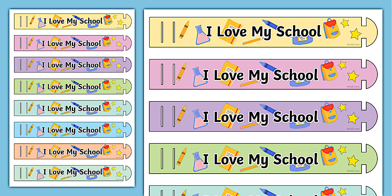 I Love My School | Wristbands (Teacher-Made) - Twinkl
