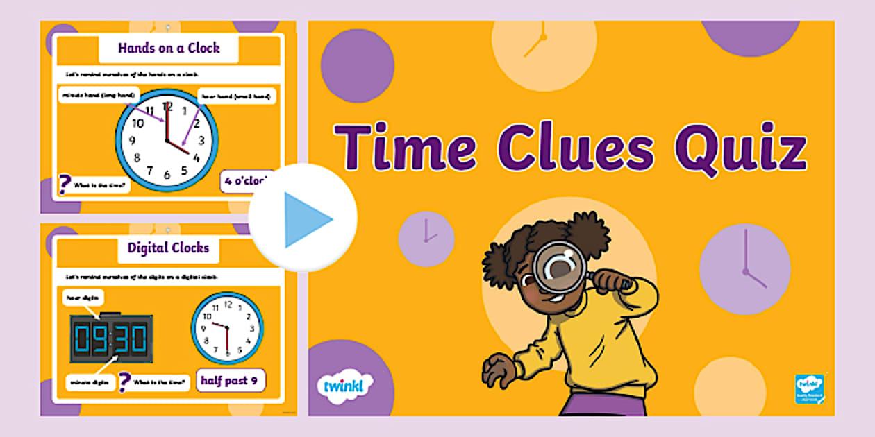 Time Clues Quiz PowerPoint (creat de profesori) - Twinkl