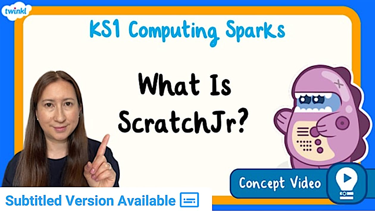 What Is ScratchJr? | Digital Sparks KS1 Computing Concept Video