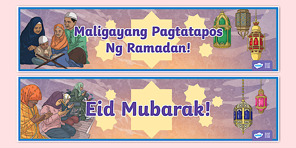 Pagtatapos Ng Ramadan Banner | Philippines | Twinkl - Twinkl