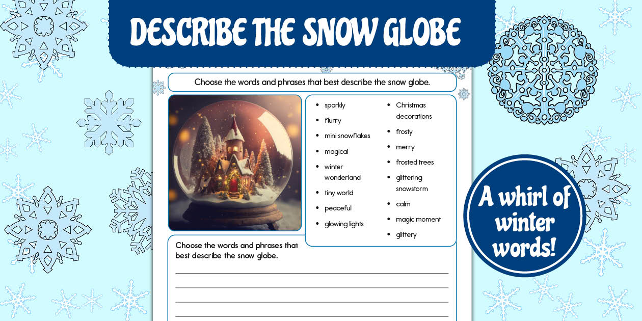 Describe the Snow Globe Worksheet