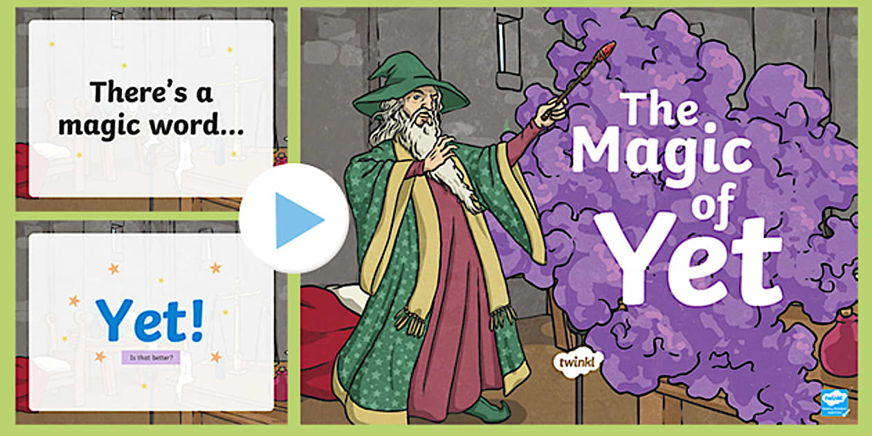 Growth Mindset: The Magic of Yet PowerPoint (Teacher-Made)