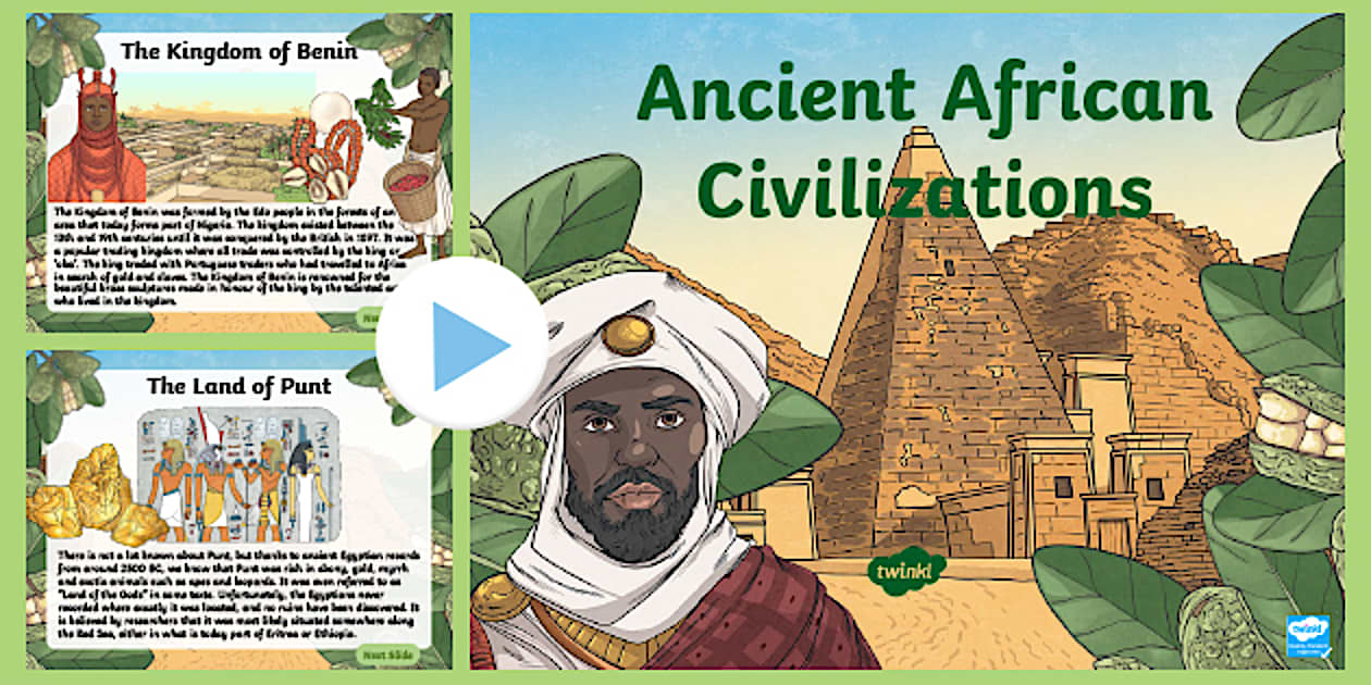 Ancient African Civilizations PowerPoint (teacher made)