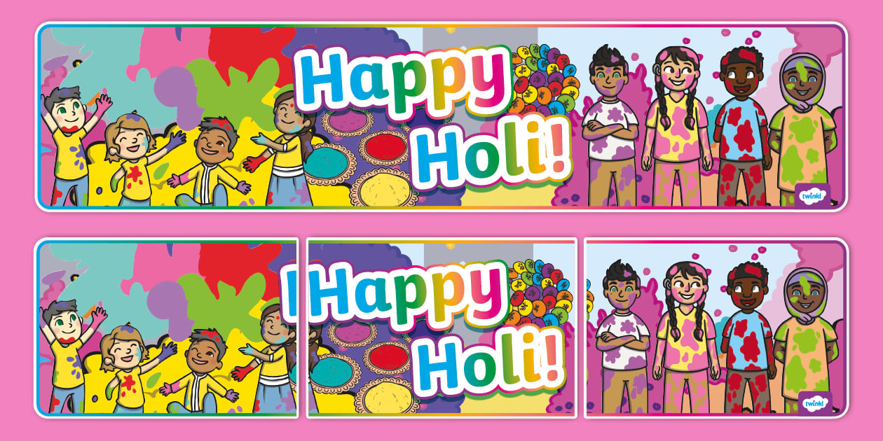 Happy Holi! Display Banner - Twinkl Holi (teacher made)