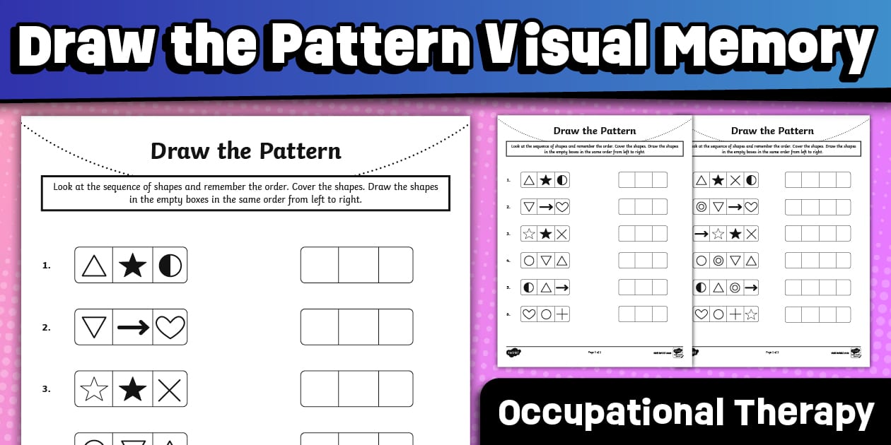 Draw the Pattern Visual Memory Activity Worksheets for Occupational Therapy