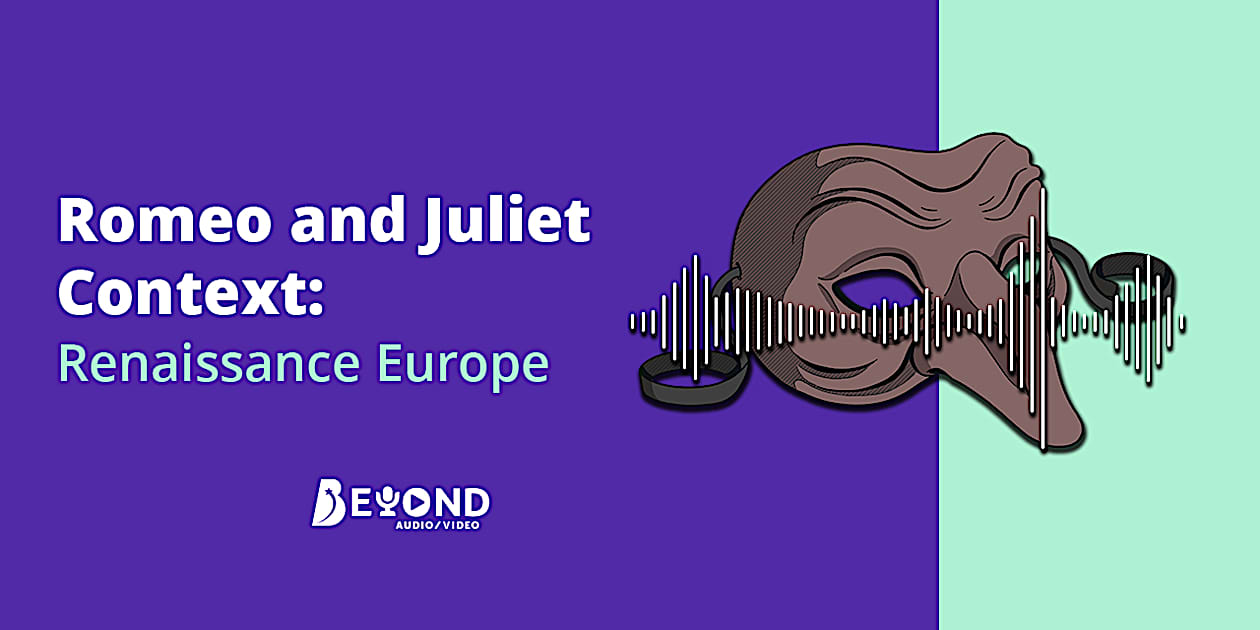 Romeo and Juliet: Context | 5-min Audio Shot Podcast