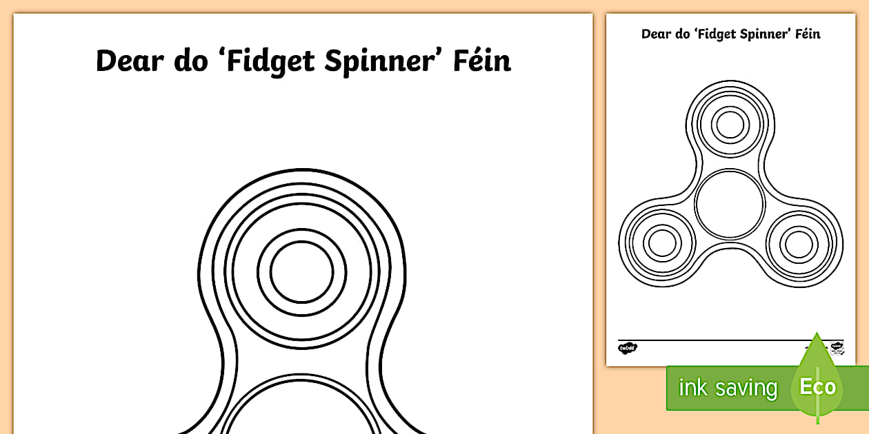 Bileog Oibre: Dear do 'Fidget Spinner' Féin