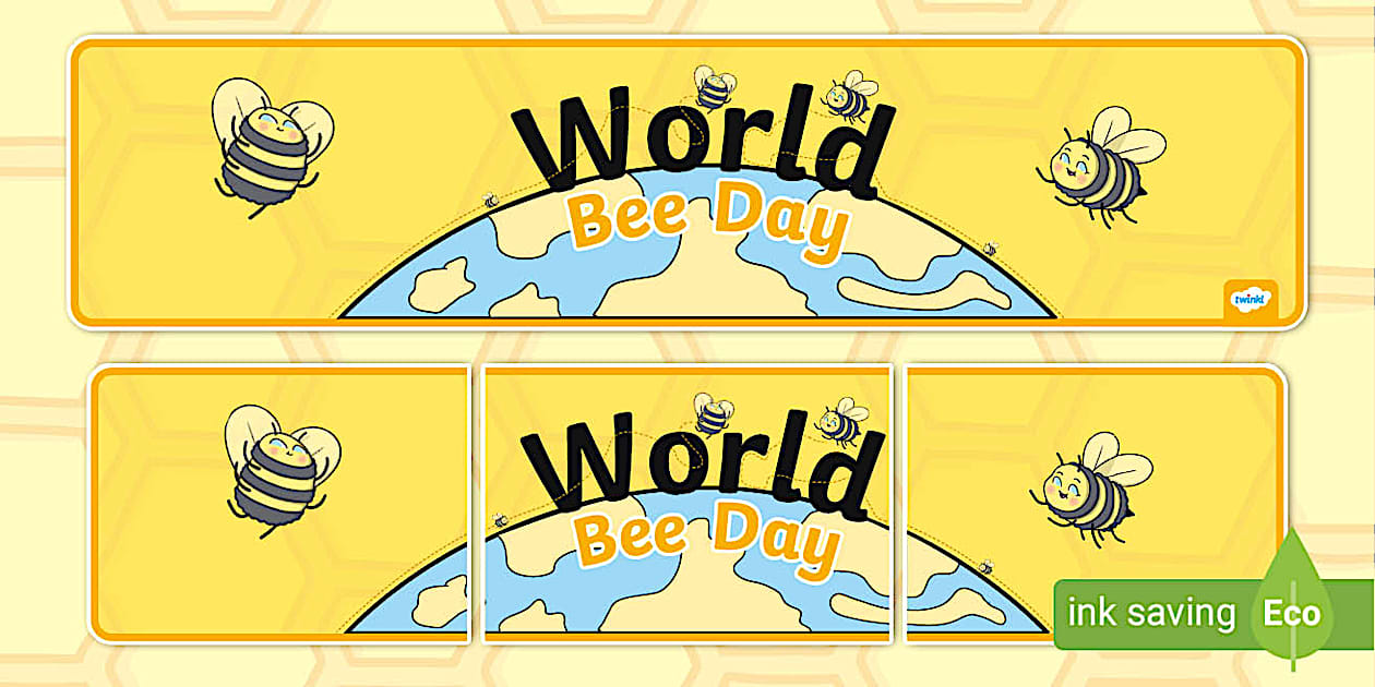 World Bee Day (Display Banner) (teacher made) - Twinkl