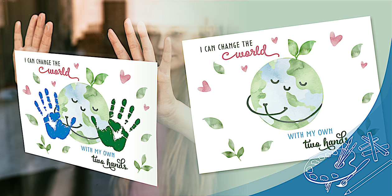 I Can Change the World With My Own Hands Handprint Activity